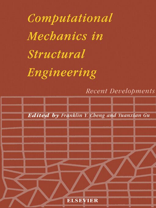Computational Mechanics in Structural Engineering - Zhejiang Library (浙江图书馆) - OverDrive
